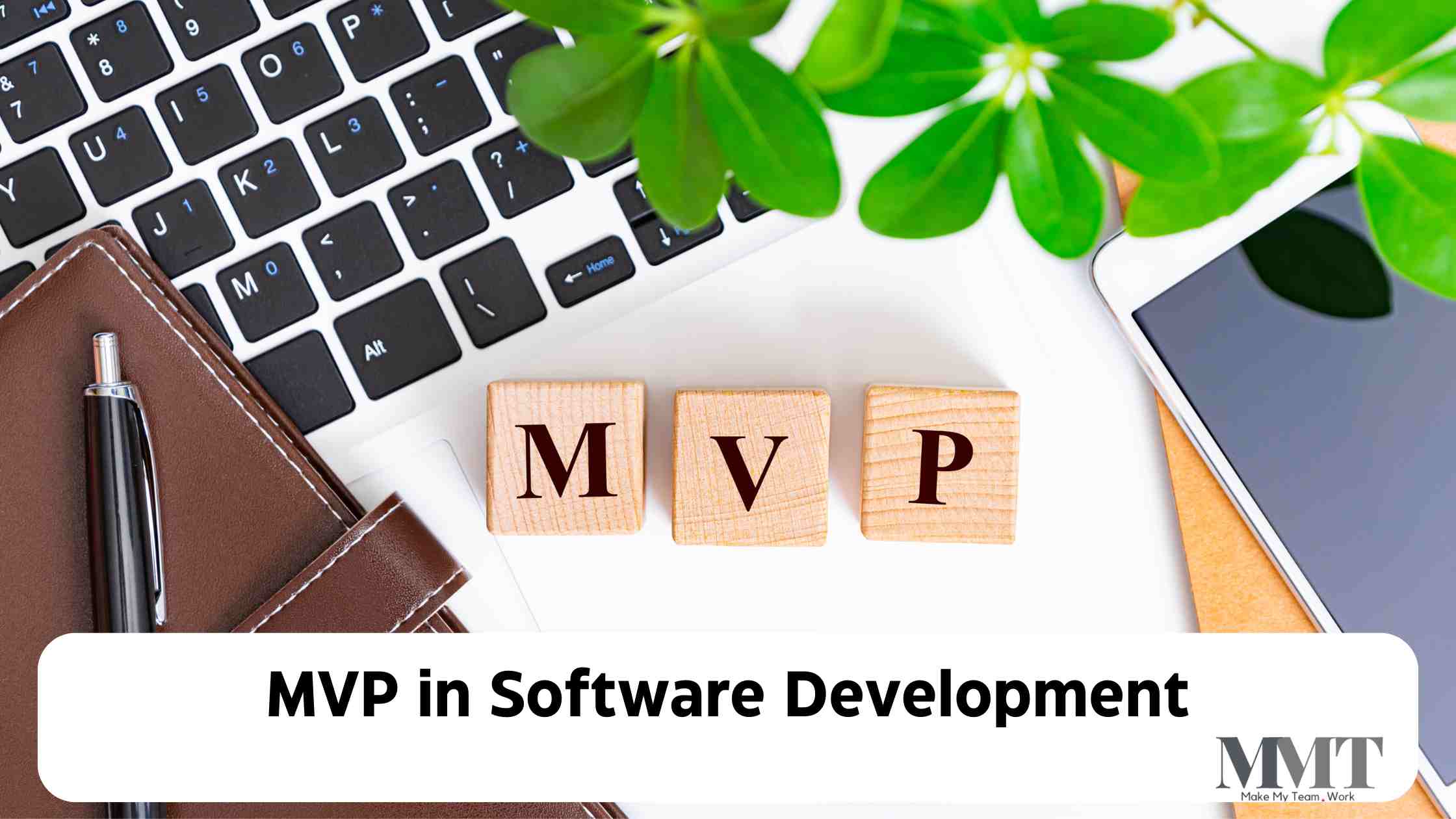What is MVP in Software Development?